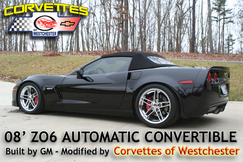 08 ZO6 AUTOMATIC CONVERTIBLE *** Built by GM *** TUNED BY CHUCK COW ...
